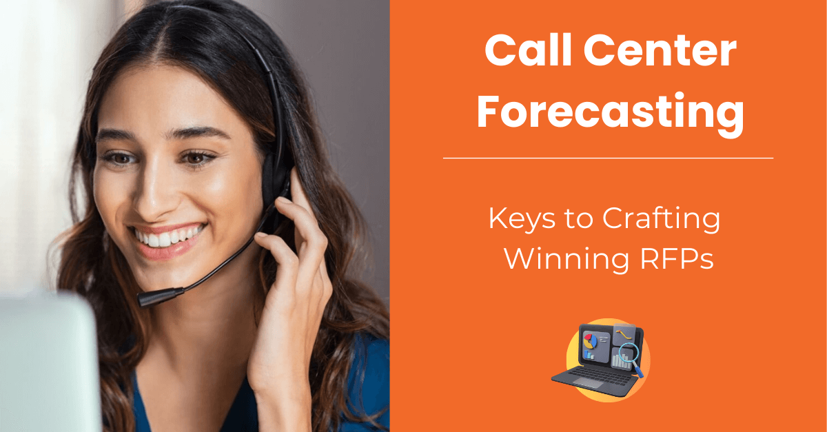 Call Center Forecasting: Keys To RFP | NAOS CX Blog