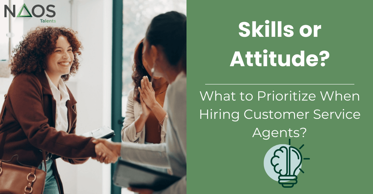Skill or Attitude? Hiring Customer Service Agents | HRO Blog